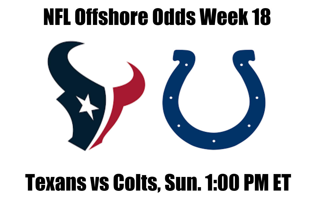 Texans vs Colts NFL Offshore Betting Odds, Preview, and Pick (Week 18 ...