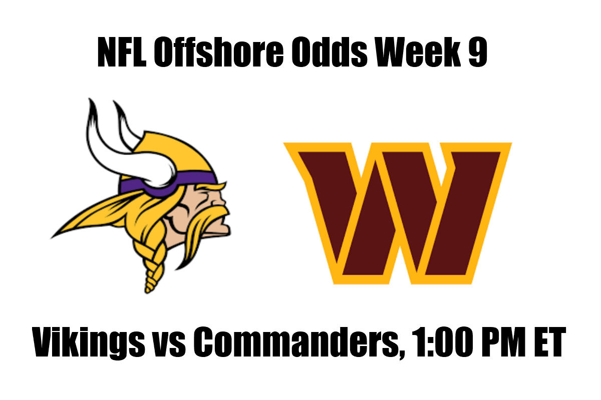 Vikings vs. Commanders NFL Offshore Betting Odds, Preview, and Pick ...
